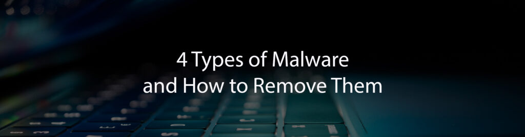 4 Types of Malware and How to Remove Them – ThisHosting.Rocks